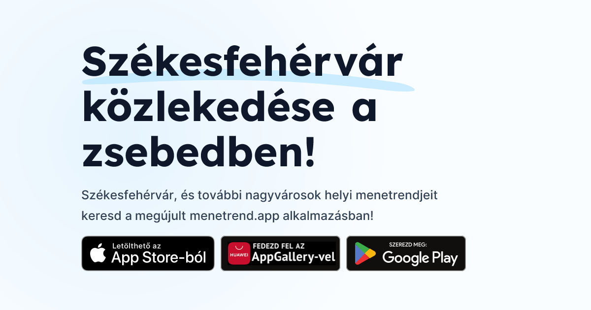 Székesfehérvári járatok listája - menetrend.app